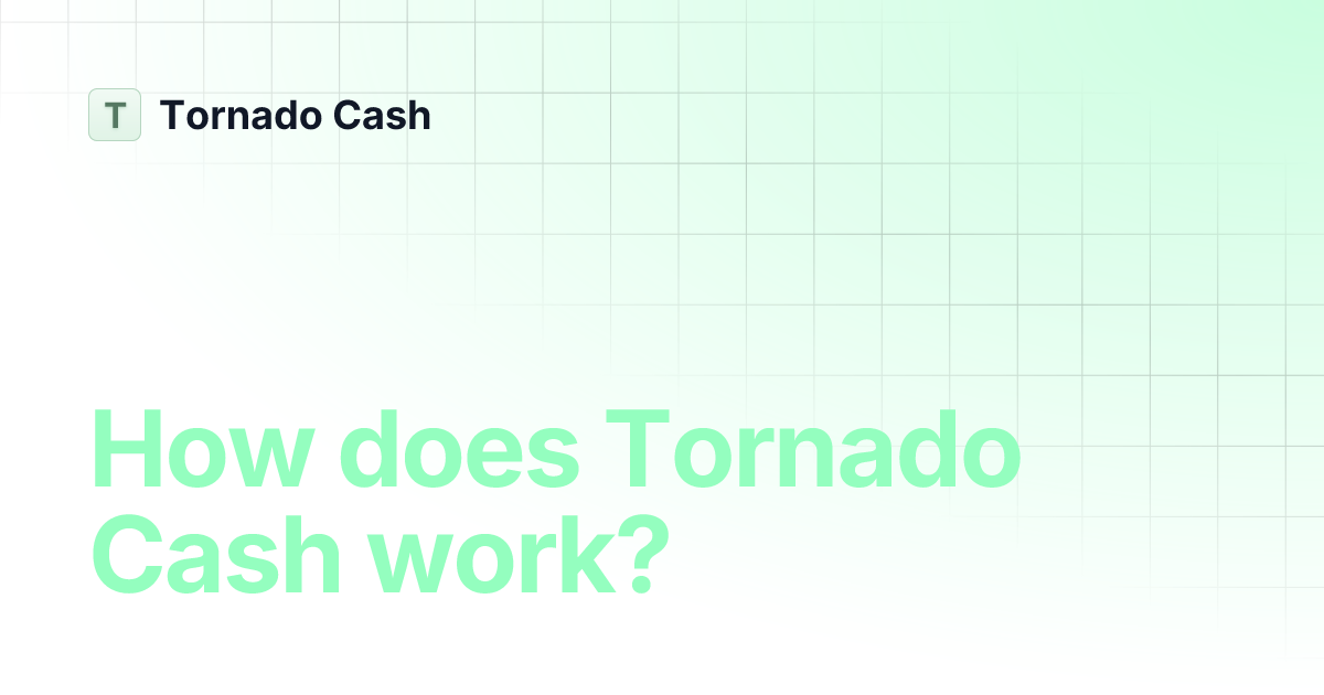How does Tornado Cash work? | Tornado Cash